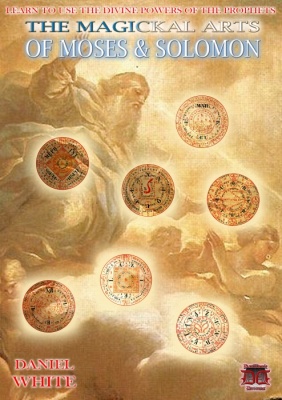Bible Magick of Moses & Solomon by Carl Nagel - Dæmonic Dreams Occult ...
